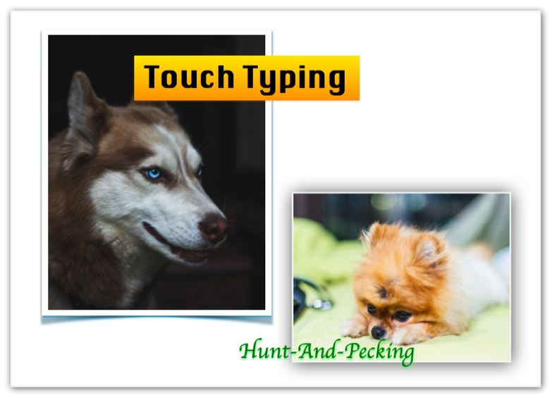 Touch Typing vs. Hunt and pecking - ViaTyping